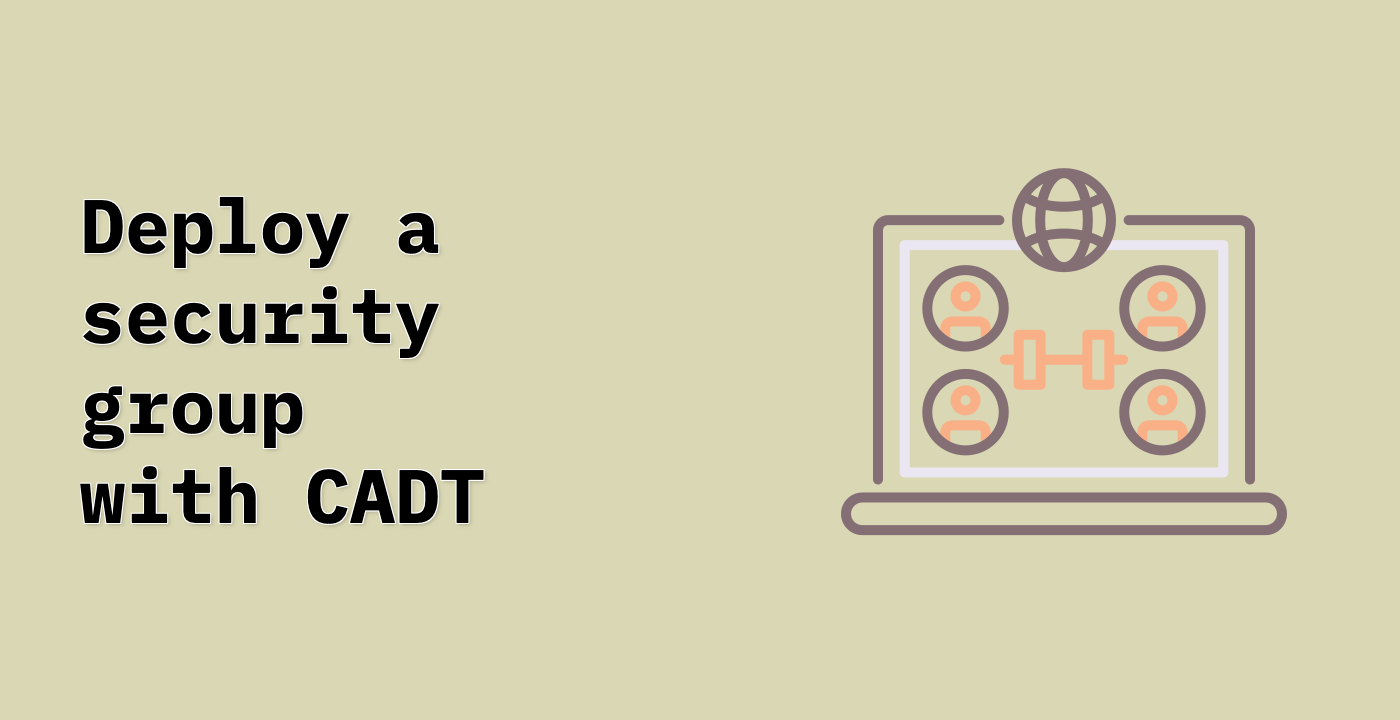 Deploy a security group with CADT | LabEx