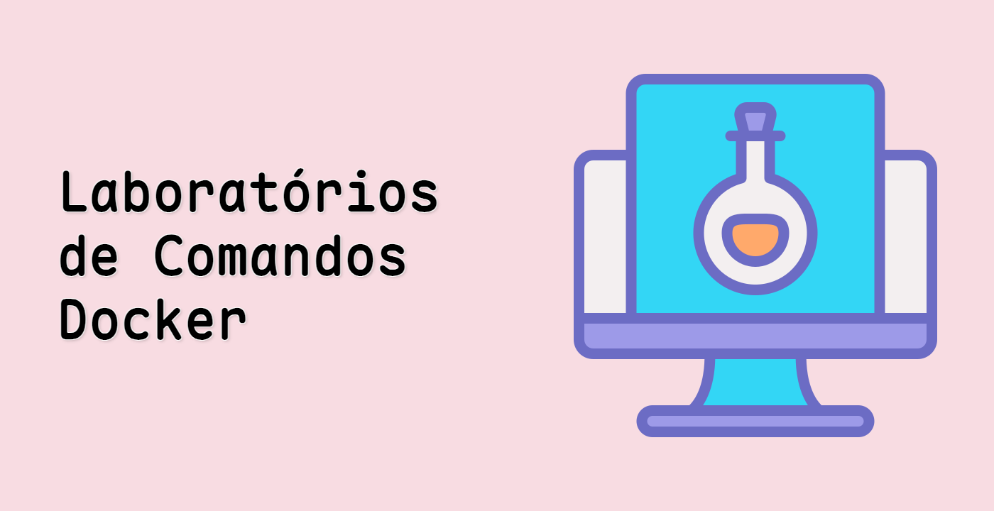 Laboratórios de Comandos Docker - Aprenda Docker na Prática | LabEx