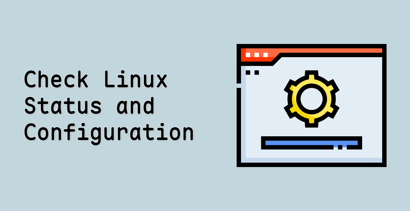 Check Linux Status and Configuration | LabEx