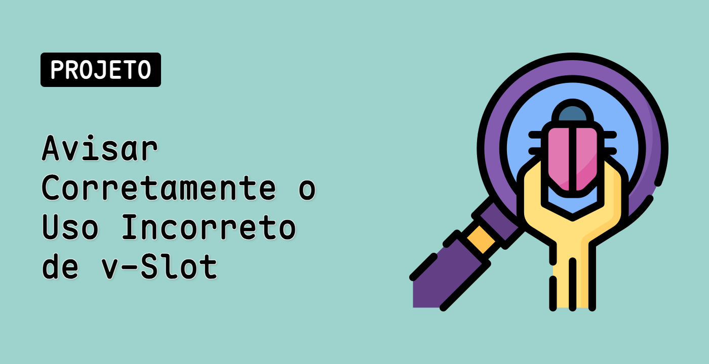 Projeto | Corrigir Uso Incorreto de v-Slot no Vue Router 3.1.3 | LabEx