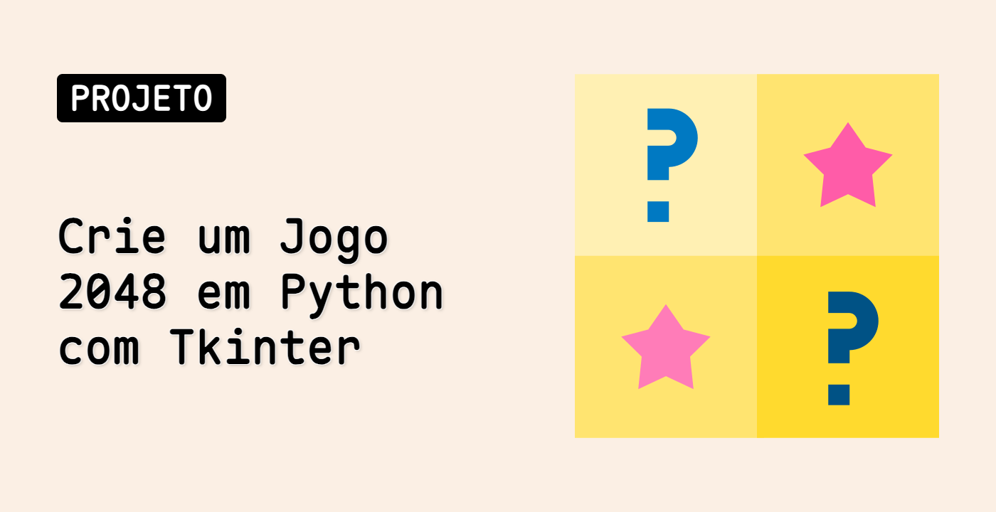 Projeto | Crie um Jogo 2048 em Python com Tkinter | LabEx