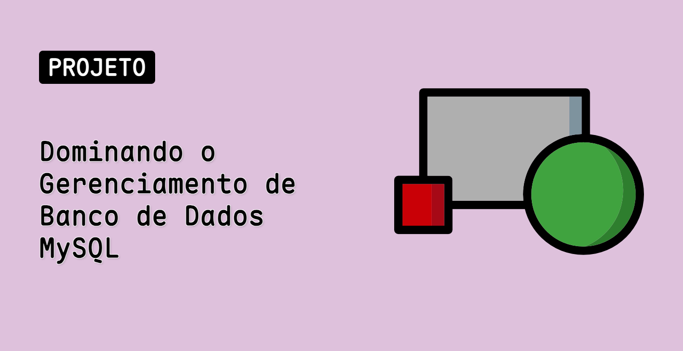 Projeto | Dominando o Gerenciamento de Banco de Dados MySQL | LabEx