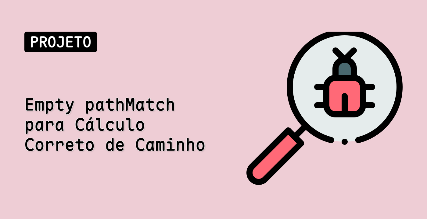 Projeto | Corrigir Bug Vue Router 3.1.5: Cálculo Correto de Caminho | LabEx