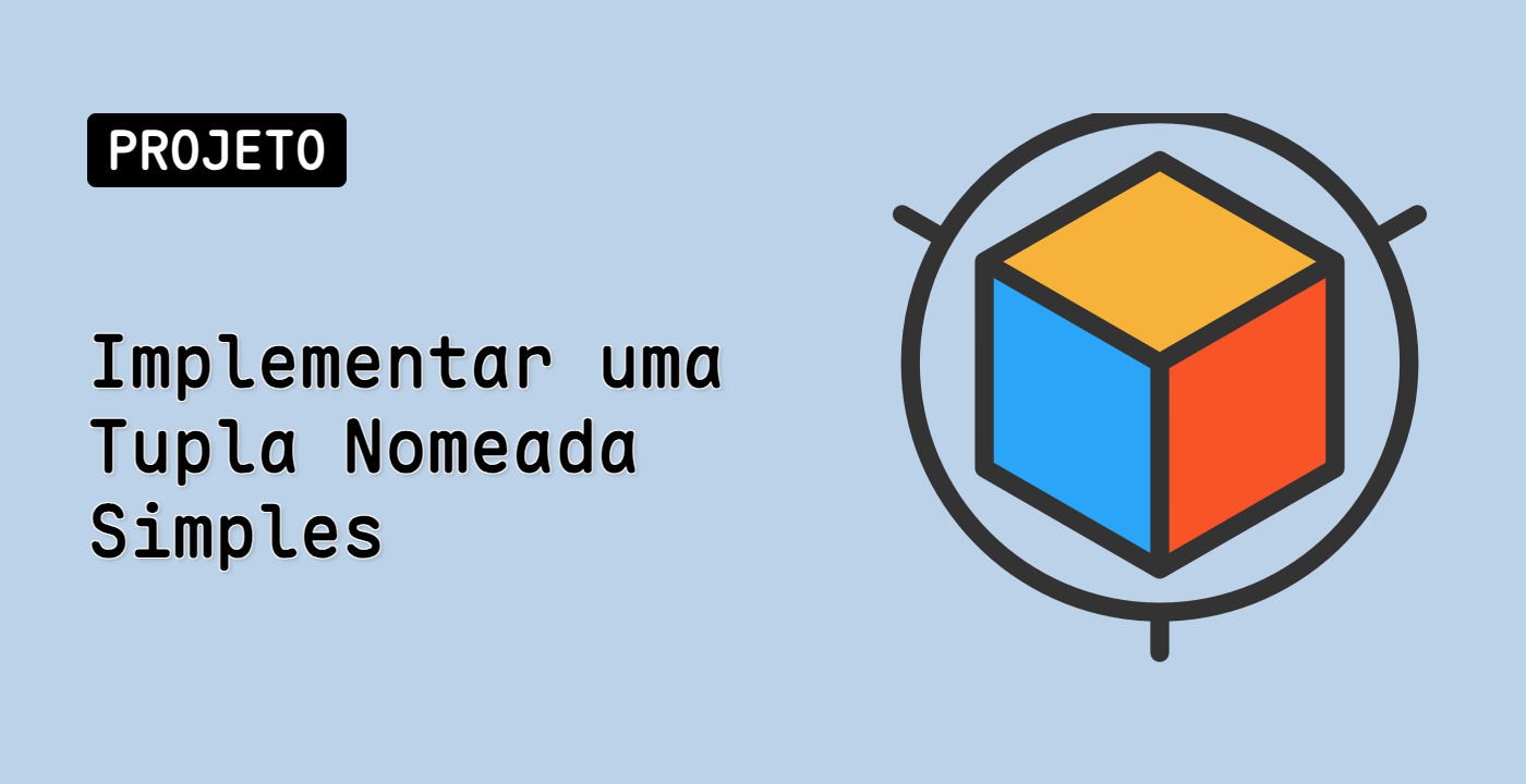Projeto | Implementar uma Tupla Nomeada Simples em Python | LabEx