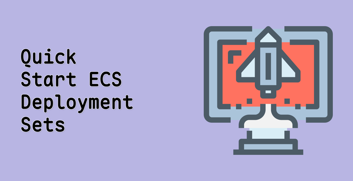 Quick Start ECS Deployment Sets | LabEx